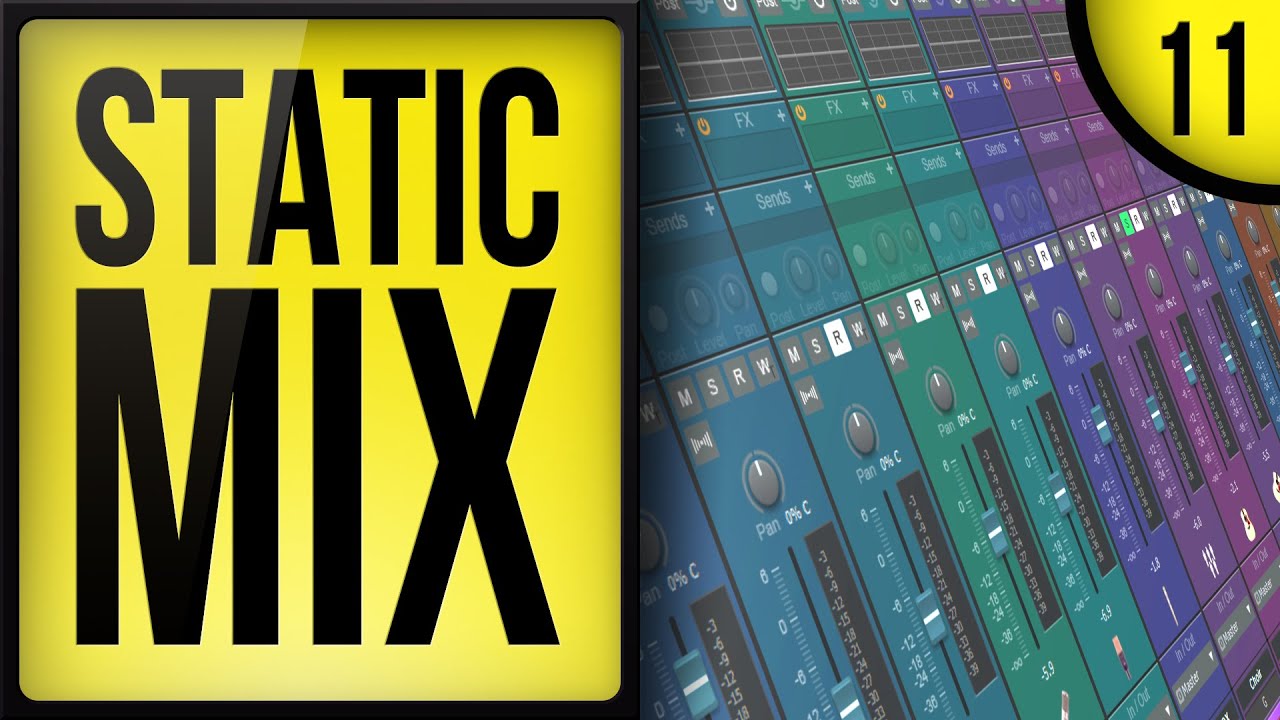 Record, Mix, and Release a Song (Part 11): The Static Mix - YouTube