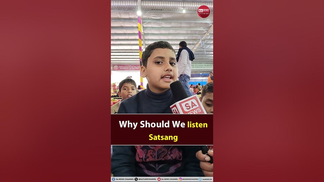 Why should we listen satsang ? SA News Channel - YouTube