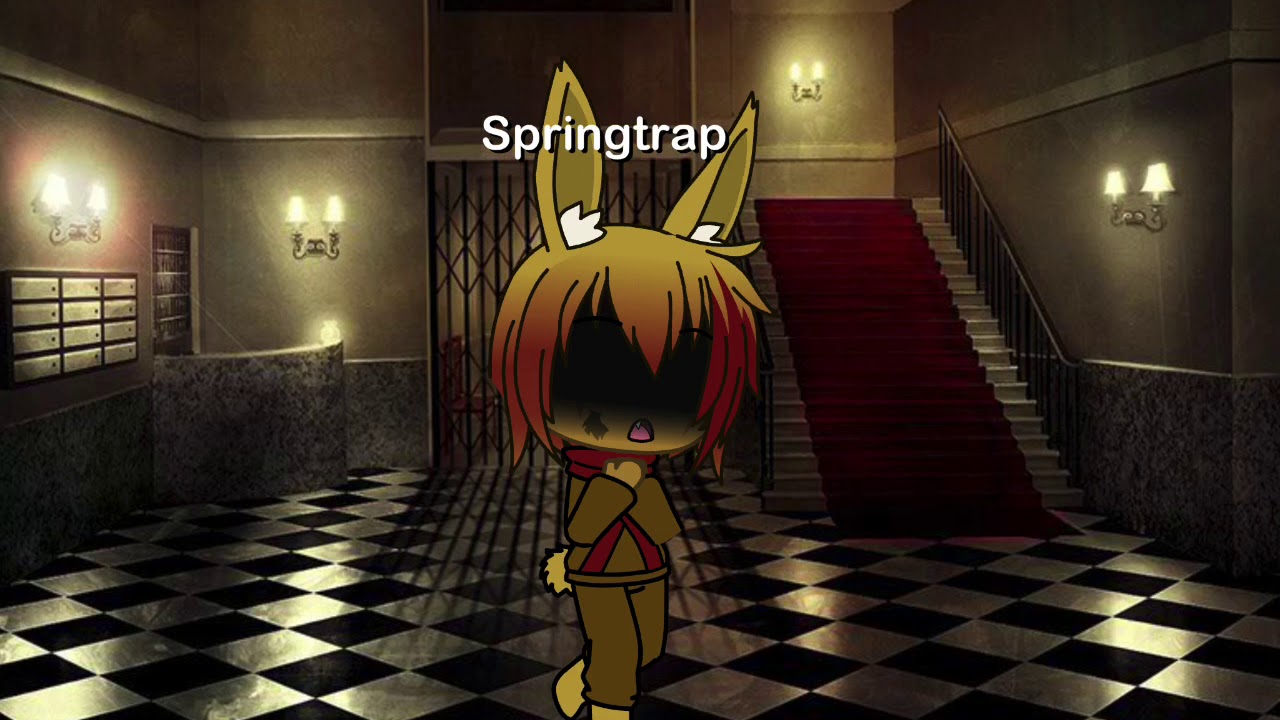 SPRINGTRAP FINALE || Gacha Life || - YouTube