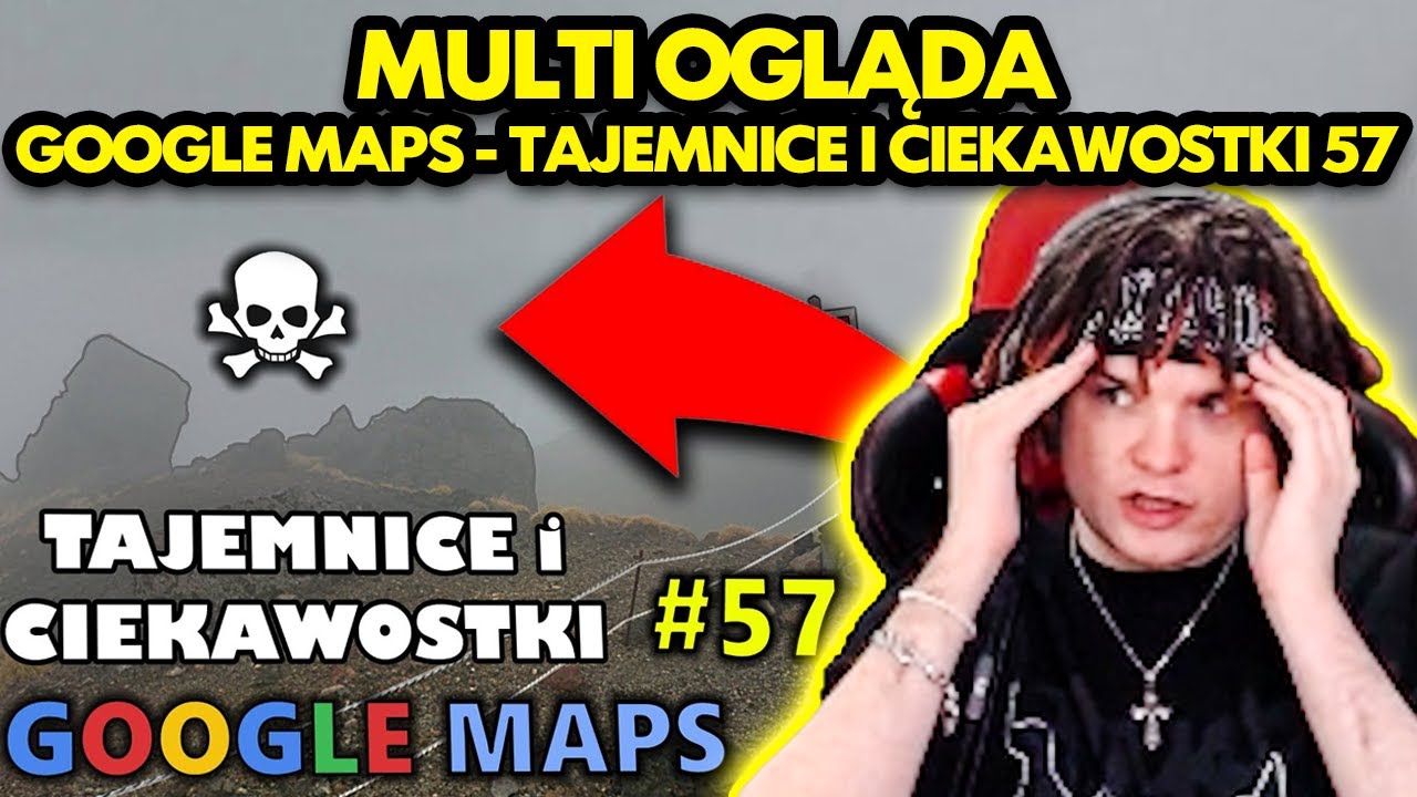 MULTI ogląda GOOGLE MAPS - TAJEMNICE I CIEKAWOSTKI 57! - YouTube