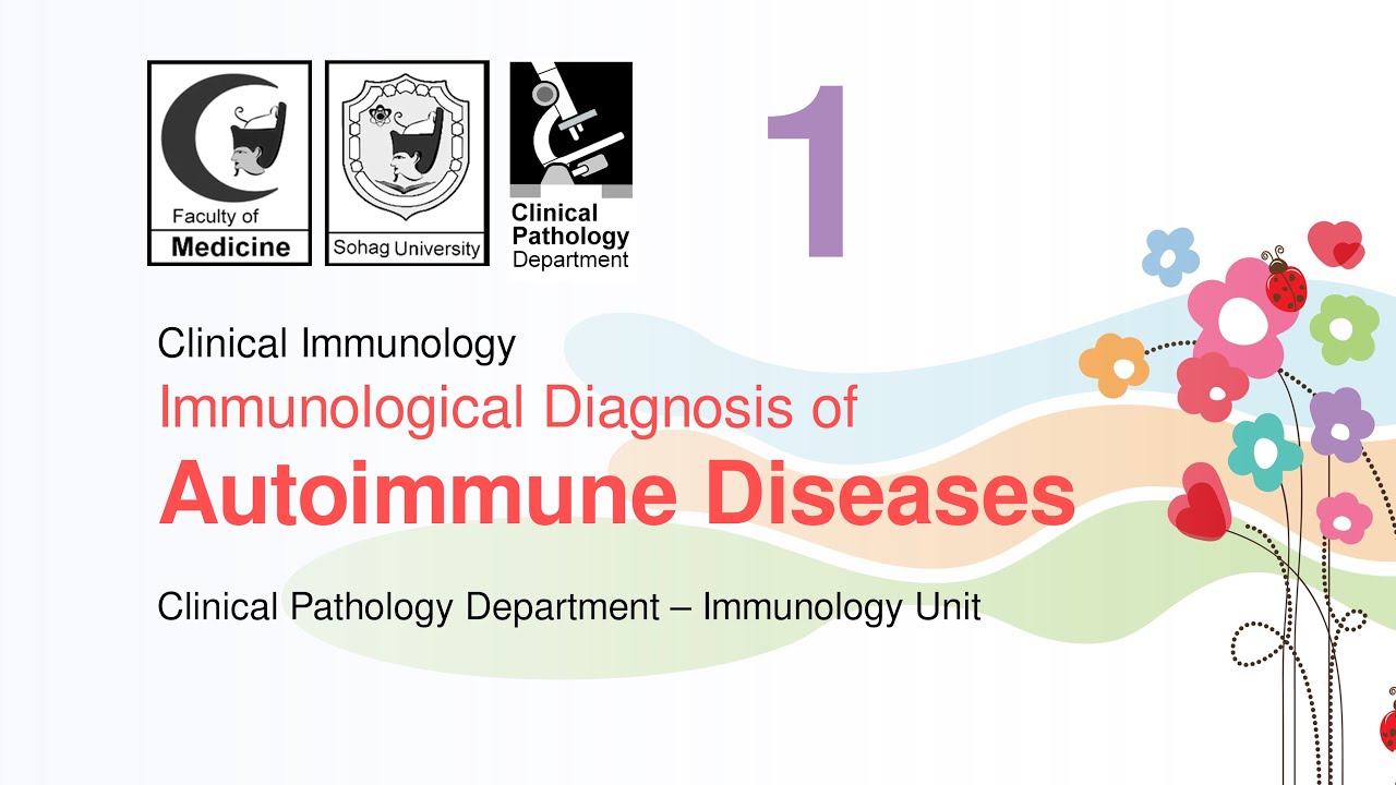 Immunological Diagnosis of Autoimmune Diseases - Part 1 - YouTube
