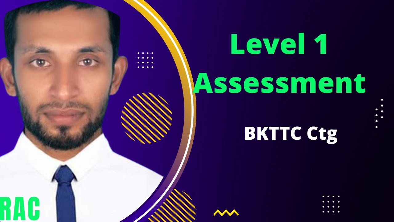 Level 1 Assessment in BKTTC CTG - YouTube