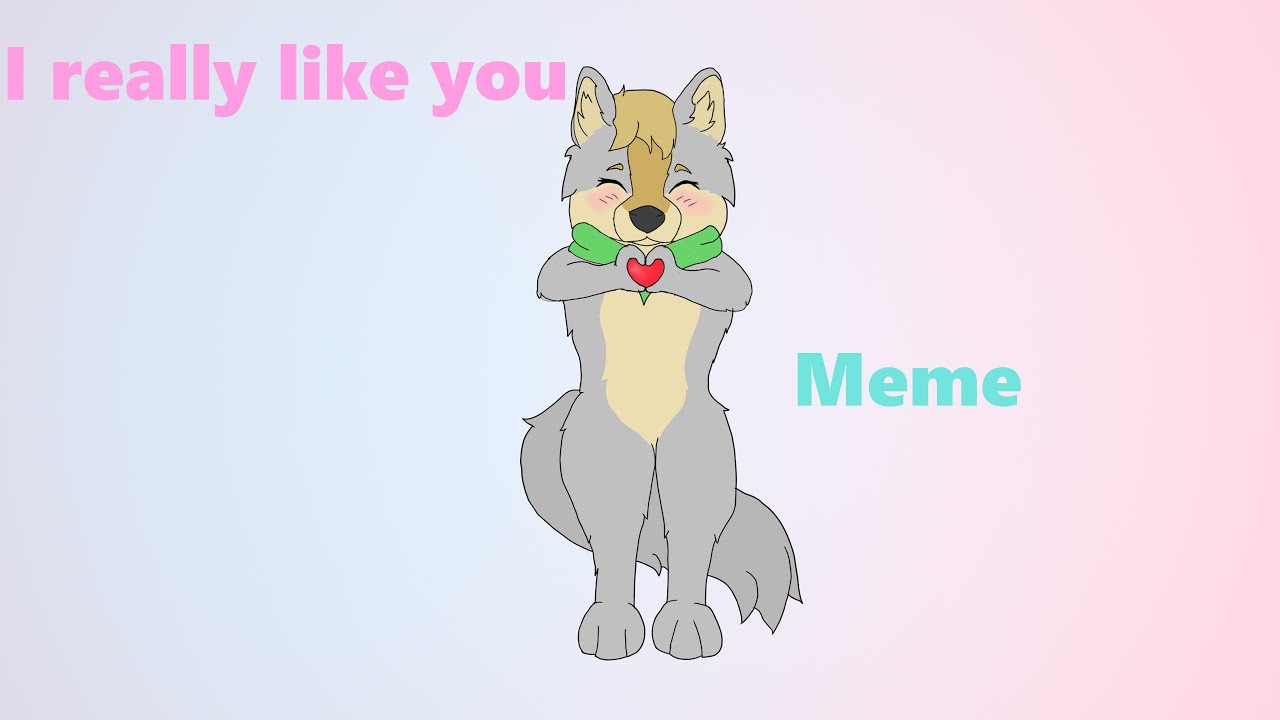 [I really like you] Animation meme - YouTube