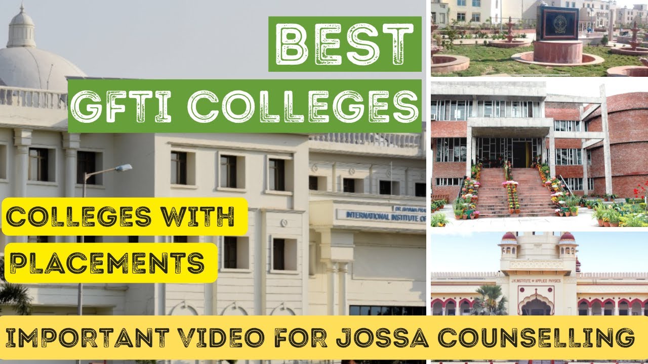 BEST GFTIs WITH PLACEMENTS | GFTI SEQUENCE FOR JOSSA COUNSELLING ...