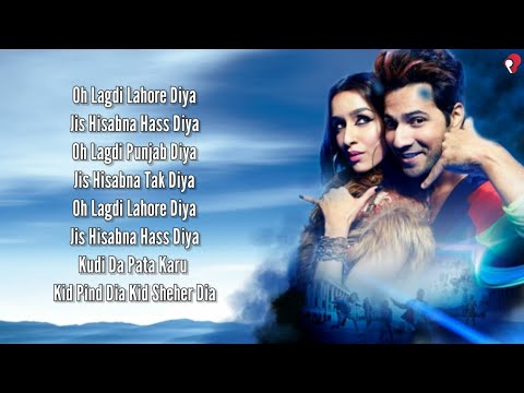 Lagdi Lahore Di (LYRICS) - Street Dancer 3D | Varun D, Shraddha K | Guru Randhawa, Tulsi Kumar