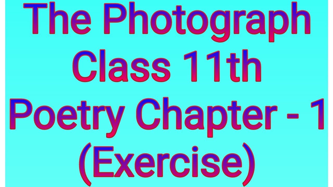 The Photograph class 11 Question answer, Question Answer of The ...