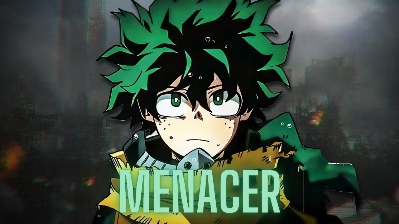 Menacer (edit-MHA) - YouTube