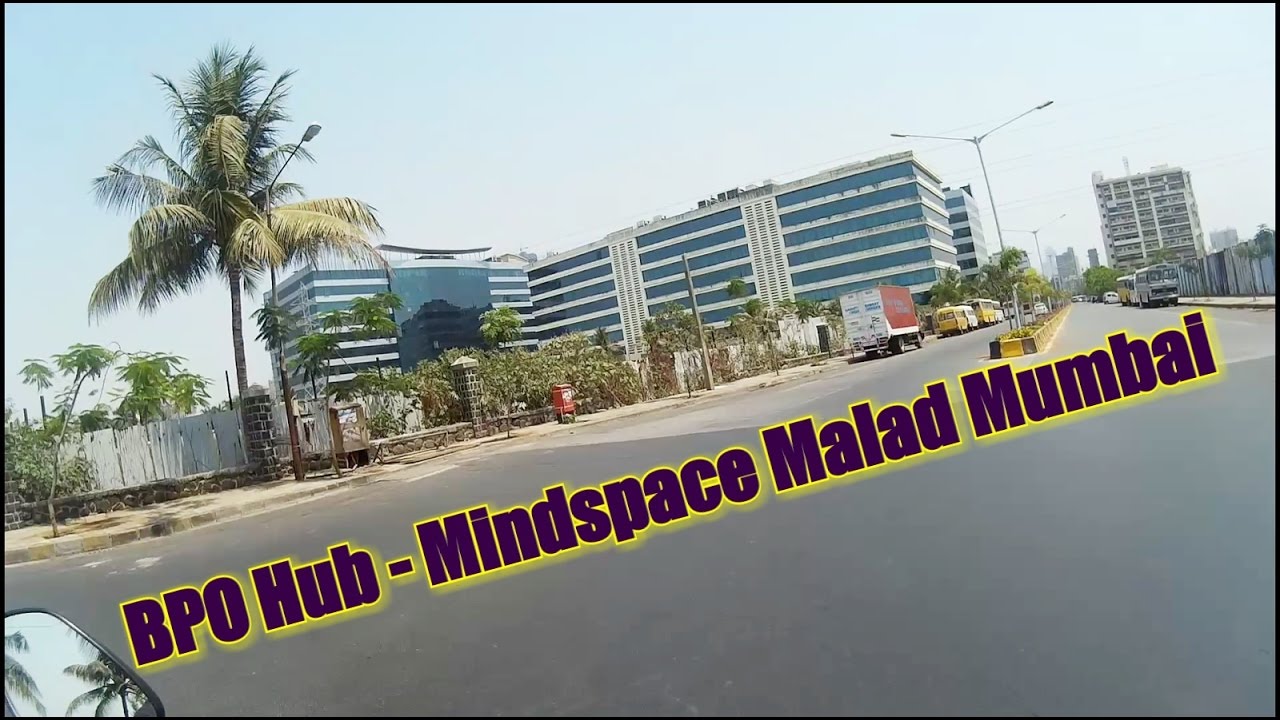 BPO Hub in Mumbai Suburbs - Malad Mindspace - YouTube