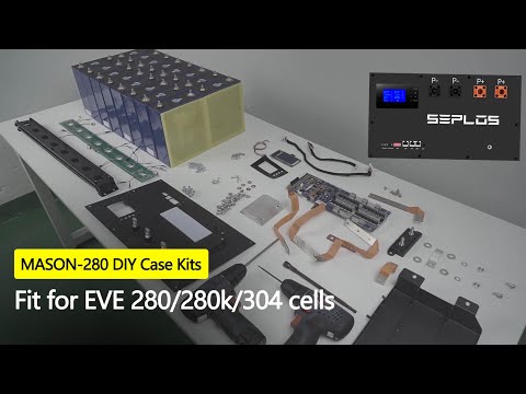 SEPLOS MASON-280 DIY Battery Case kits Fit EVE 280 280K 304 LIFEPO4 Cells 200A BMS Easy Assembly
