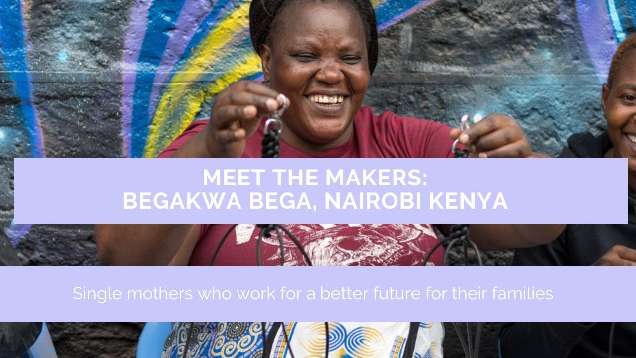 BEGA KWA BEGA Nairobi, Kenya MEET THE MAKERS SERIES Inside Fashion ...
