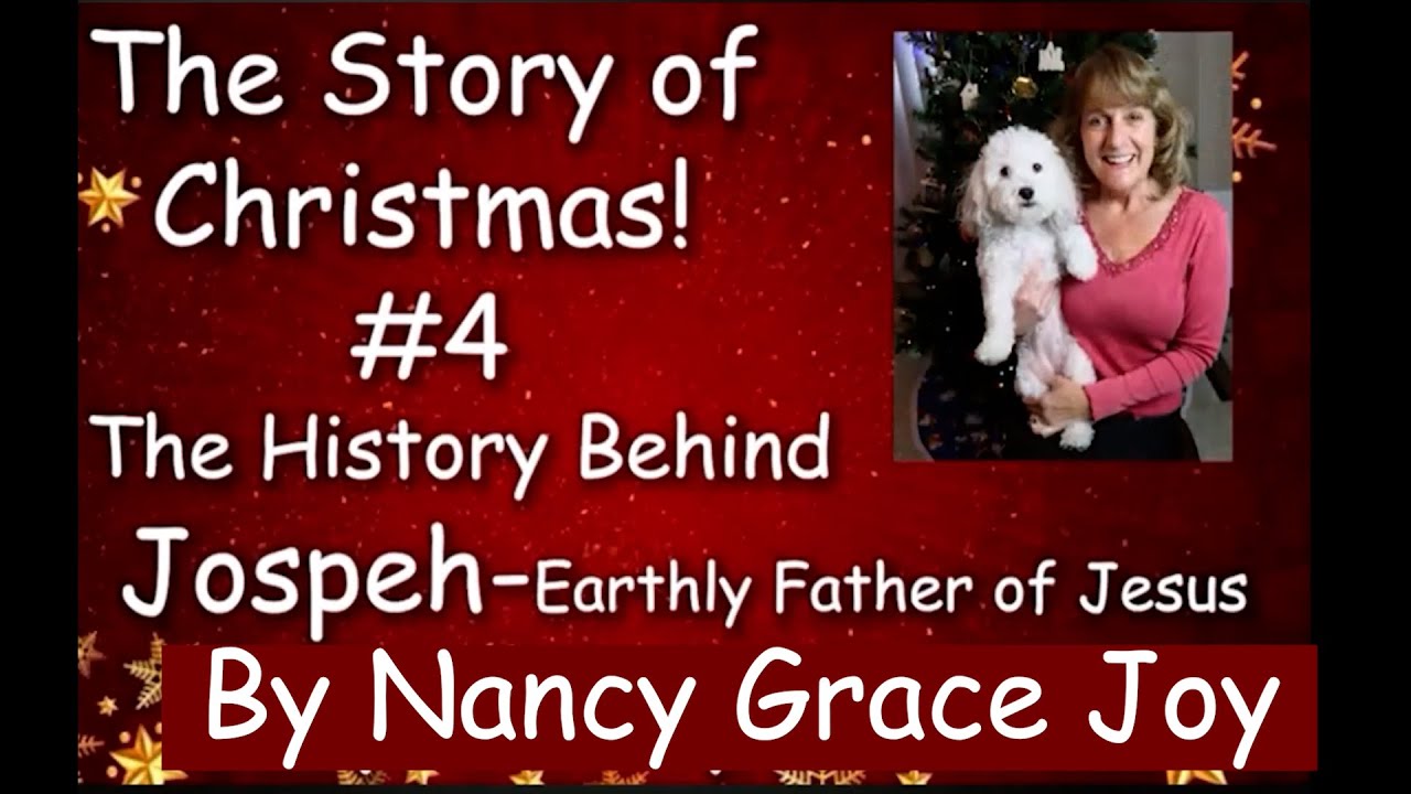 The History Behind Christmas #4- Who was Joseph? The earthly father of ...