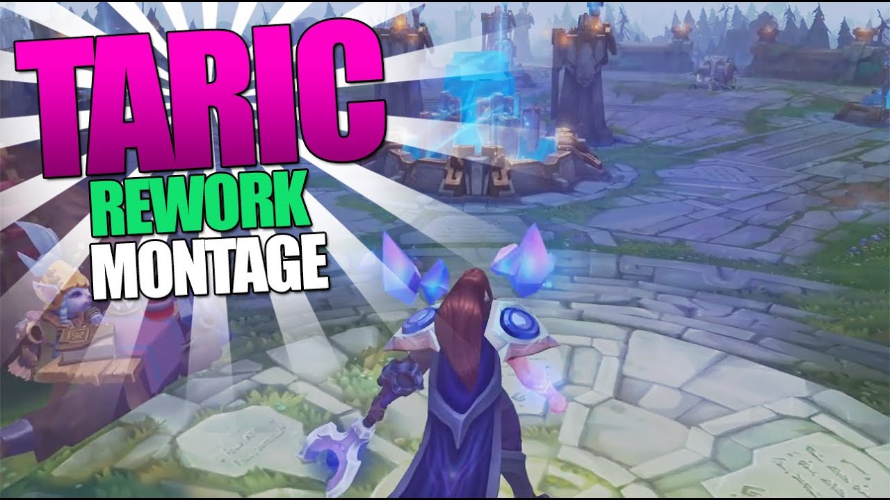 TARIC REWORK MONTAGE by Skraifex | LEAGUE OF LEGENDS - YouTube