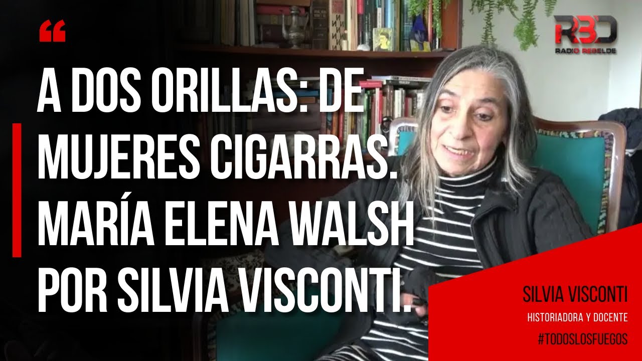 A Dos Orillas: De mujeres cigarras. María Elena Walsh por Silvia ...