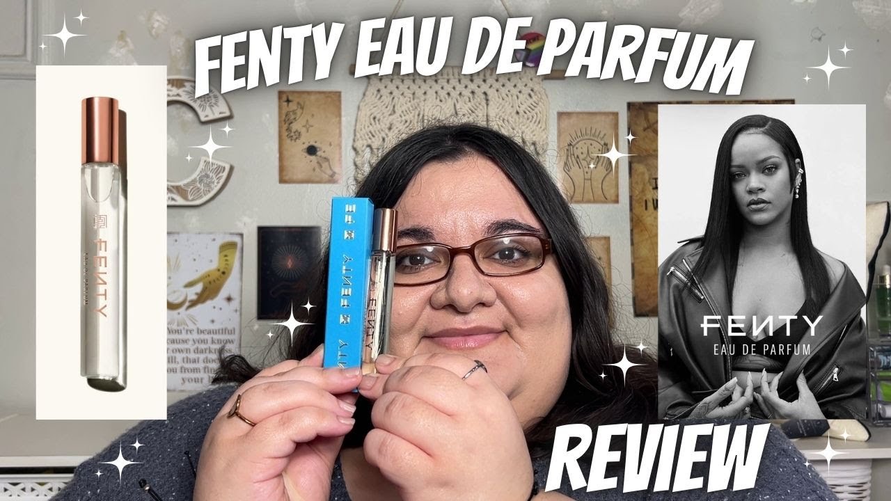 FENTY EAU DE PARFUM Fenty Beauty By Rihanna l First Impressions l ...