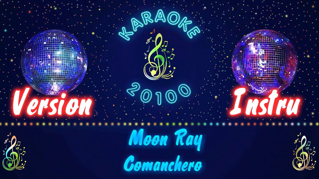Moon Ray ♫ Comanchero — Version Instrumentale - YouTube