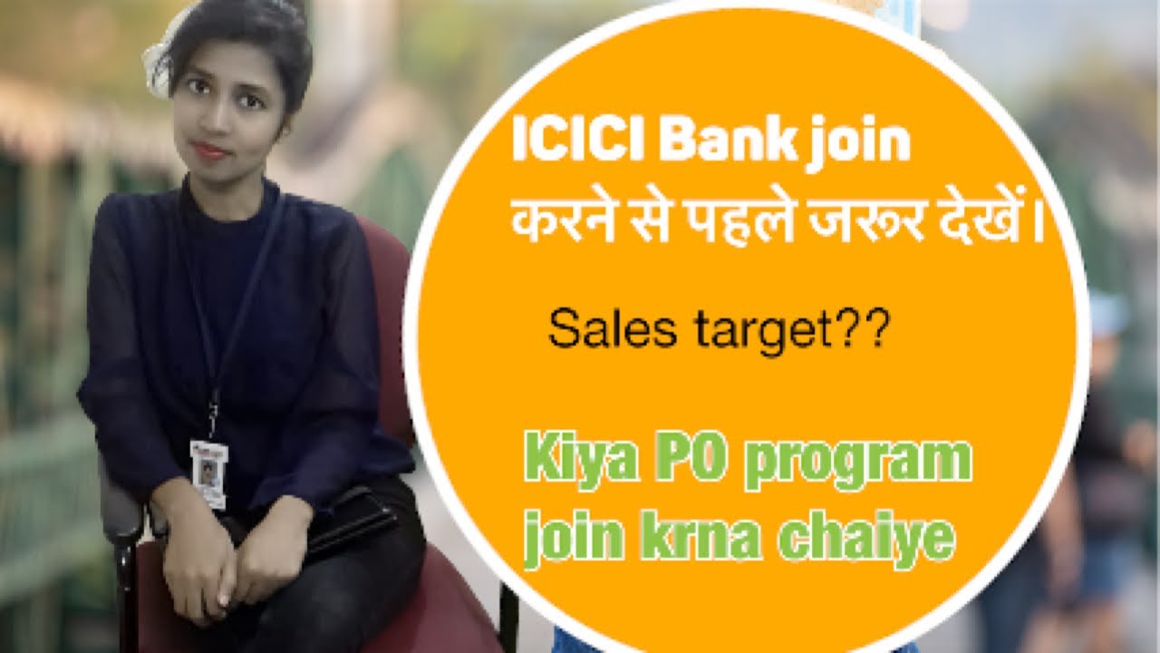 ICICI PO program me kiya only sales target hota | icici PO program join ...