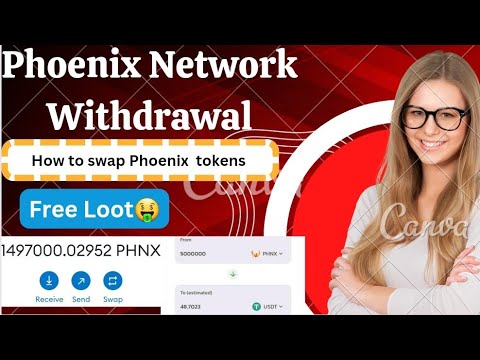 Phoenix network live withdraw proof/how to withdraw from Phoenix network/How to swap Phoenix ...