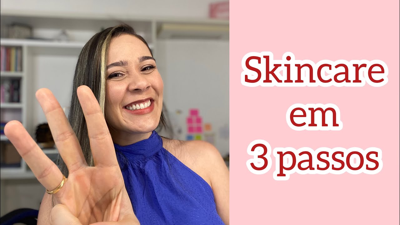 Protocolo de cuidado básico para uma pele saudável. Skincare fácil e ...