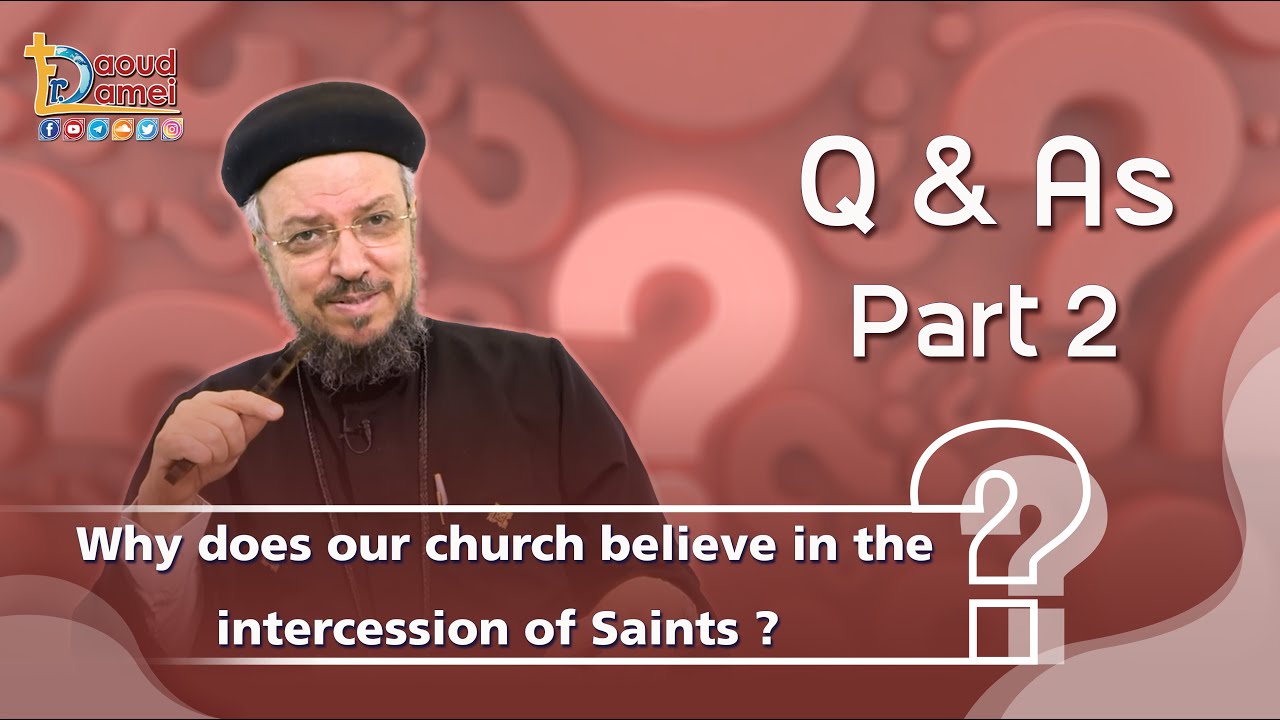 02 Why does our church believe in the intercession of Saints - YouTube
