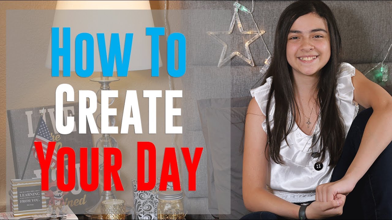 How To Create Your Day - YouTube