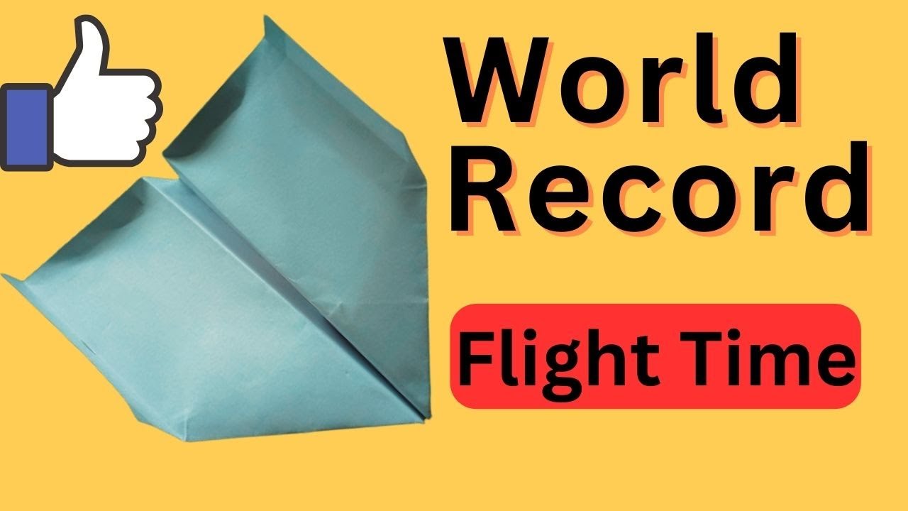 How To Make World Record Airplane With Paper | Airplane For Flight Time ...