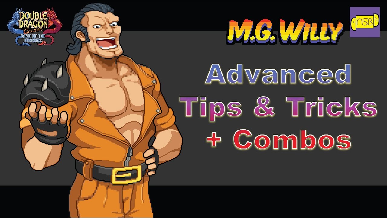 Willy Tips Tricks and Combos Guide | Double Dragon Gaiden Rise of the Dragons - YouTube