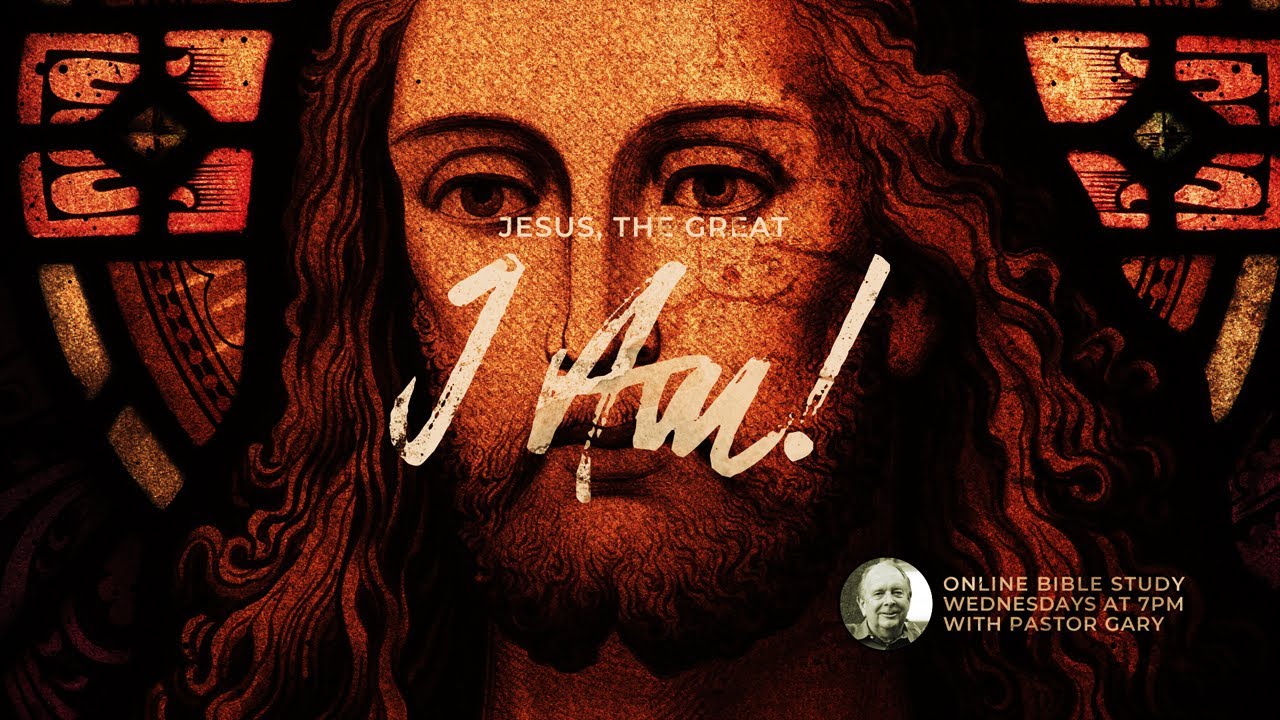 Jesus, The Great I Am Wk. 1 | Pastor Gary Harber | St. James Church ...