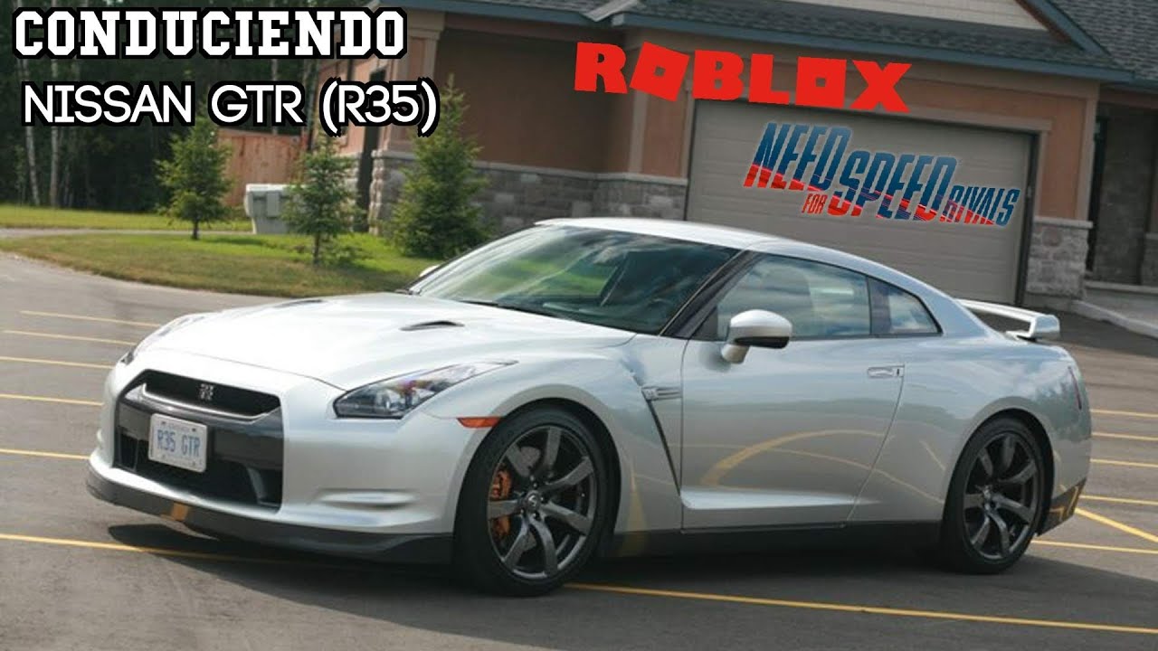 Conduciendo un Nissan GTR R35 | NFS Rivals | Gameplay ROBLOX - YouTube