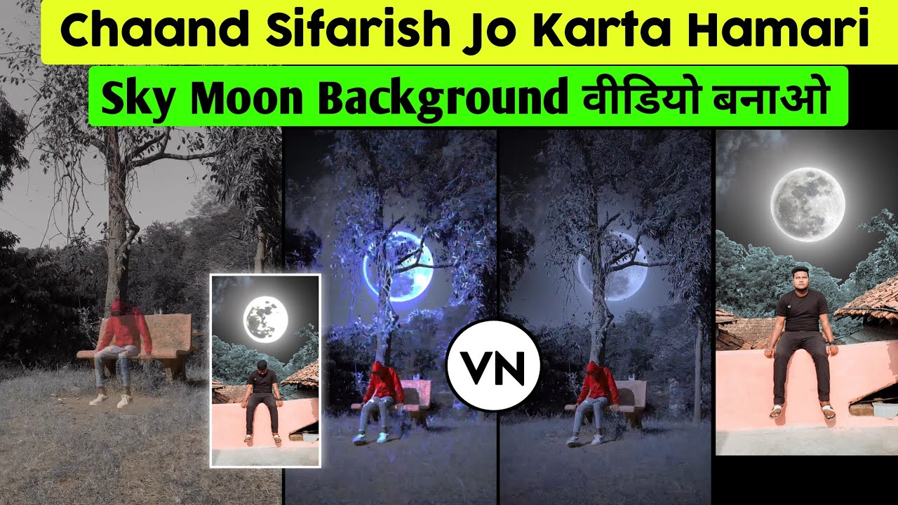 Chand Sifarish Jo Karta Hamari || Sky Moon Background Video Editing ...