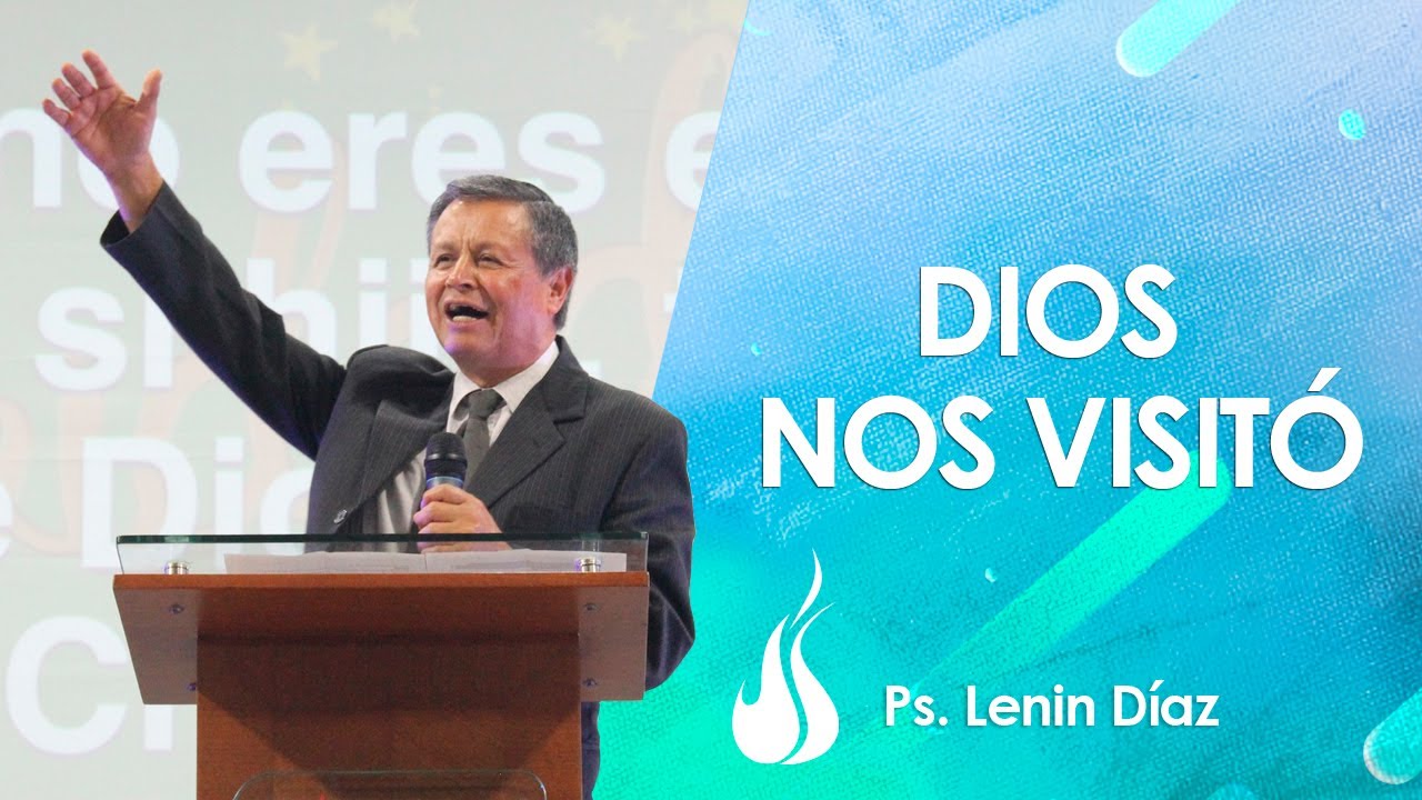 DIOS NOS VISITÓ - Ps. Lenin Díaz - 22 Diciembre 2024 | Prédicas ...