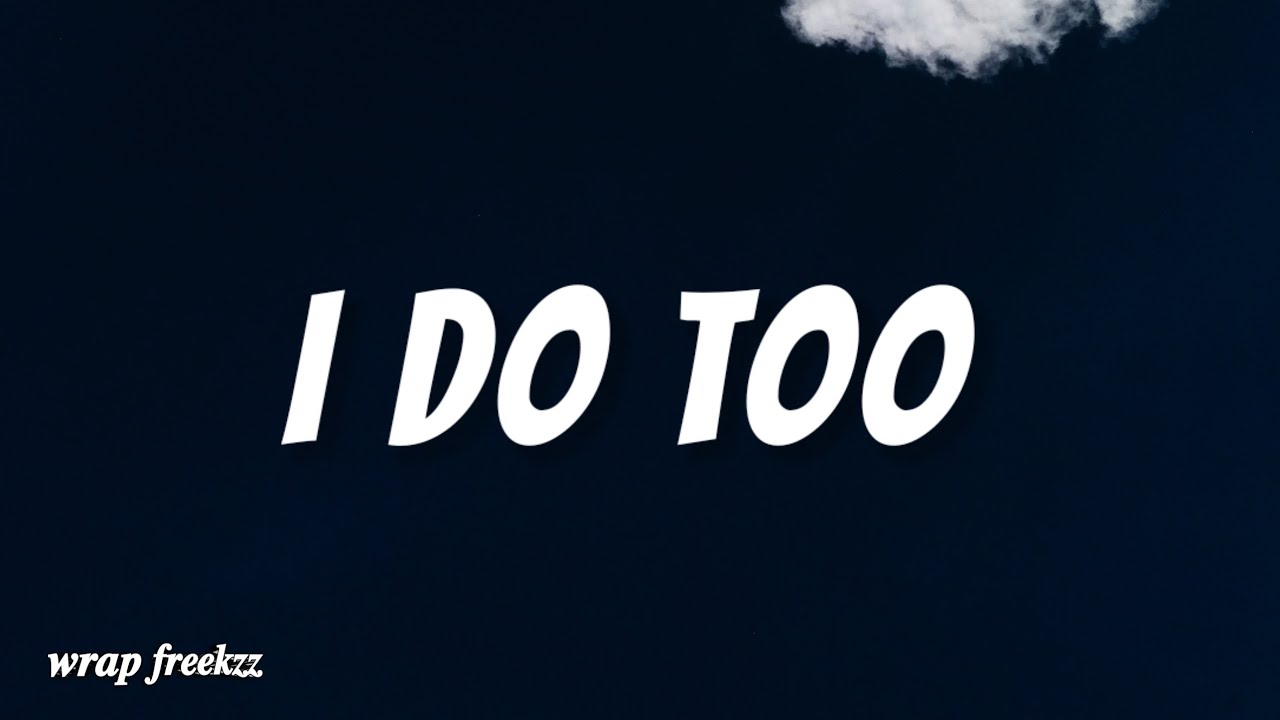 The Reklaws - I Do Too (Lyrics) - YouTube