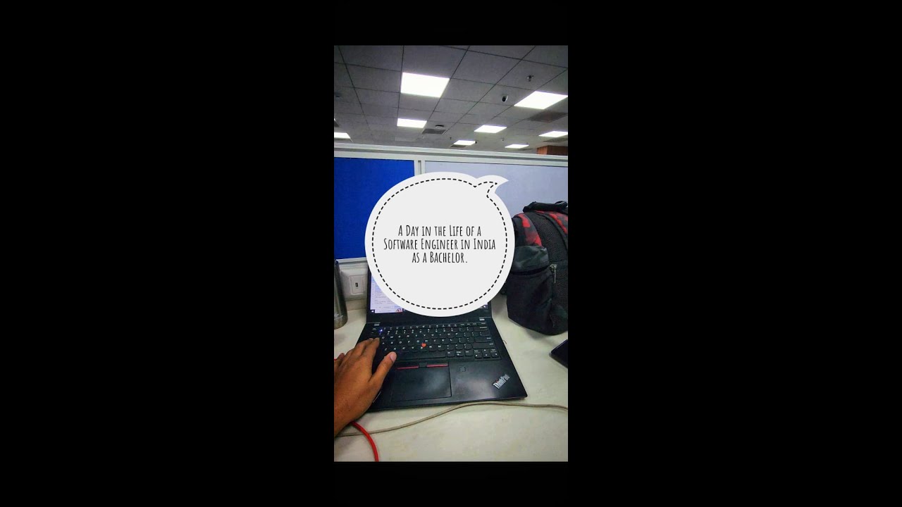 A Day in the Life of a Software Engineer in India as a Bachelor | A ...