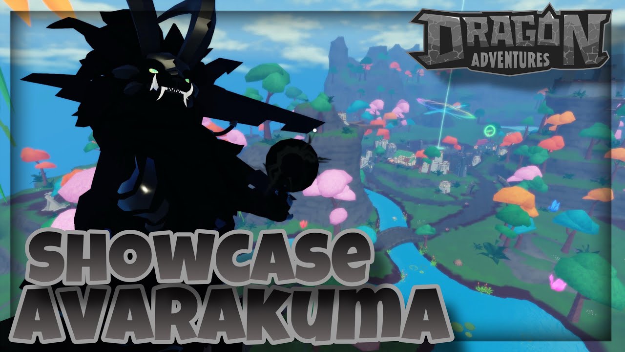 |Dragon Adventures| New Developer Dragon Avarakuma Showcase - YouTube