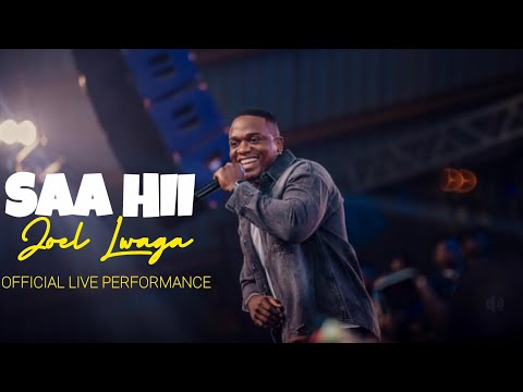 Joel Lwaga - SAA HII (Live Performance)