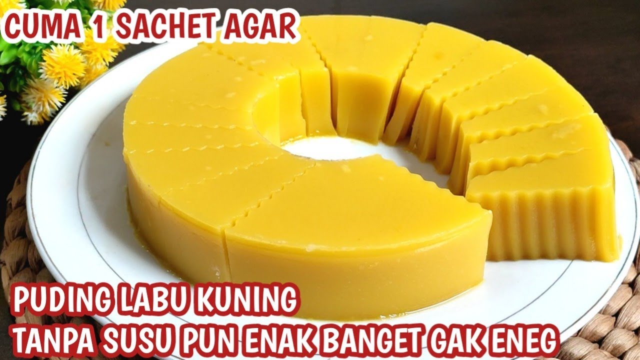 TANPA SUSU RASANYA BISA SEENAK DAN SELEMBUT INI || Resep Puding Labu ...