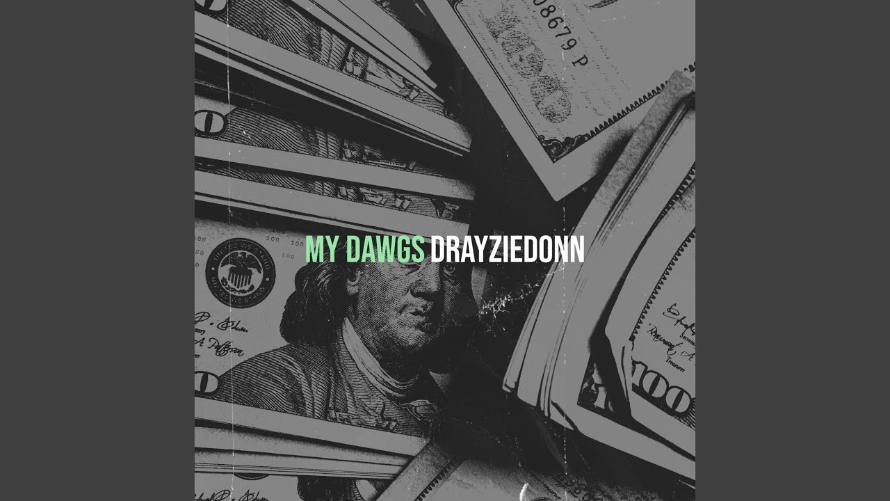 My Dawgs - YouTube