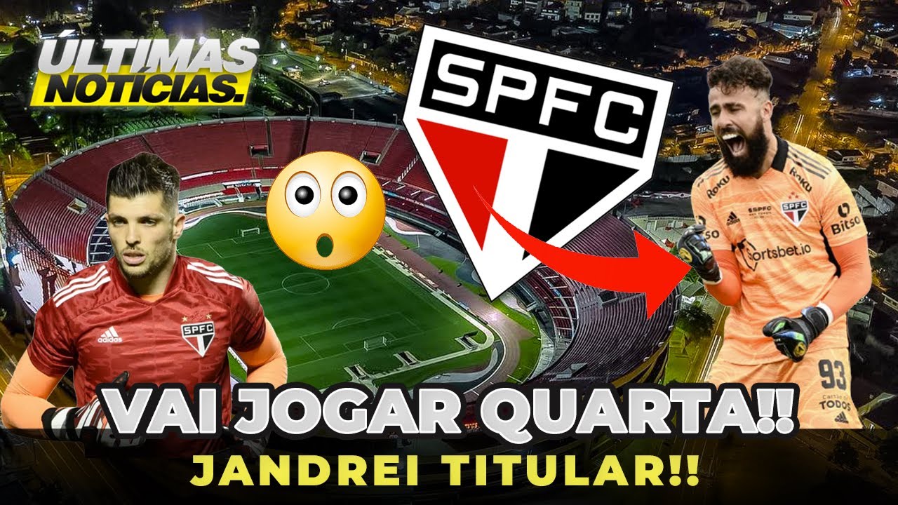 URGENTE! JANDREI TITULAR CONTRA O SANTO ANDRÉ? | NOTÍCIAS DO SÃO PAULO ...