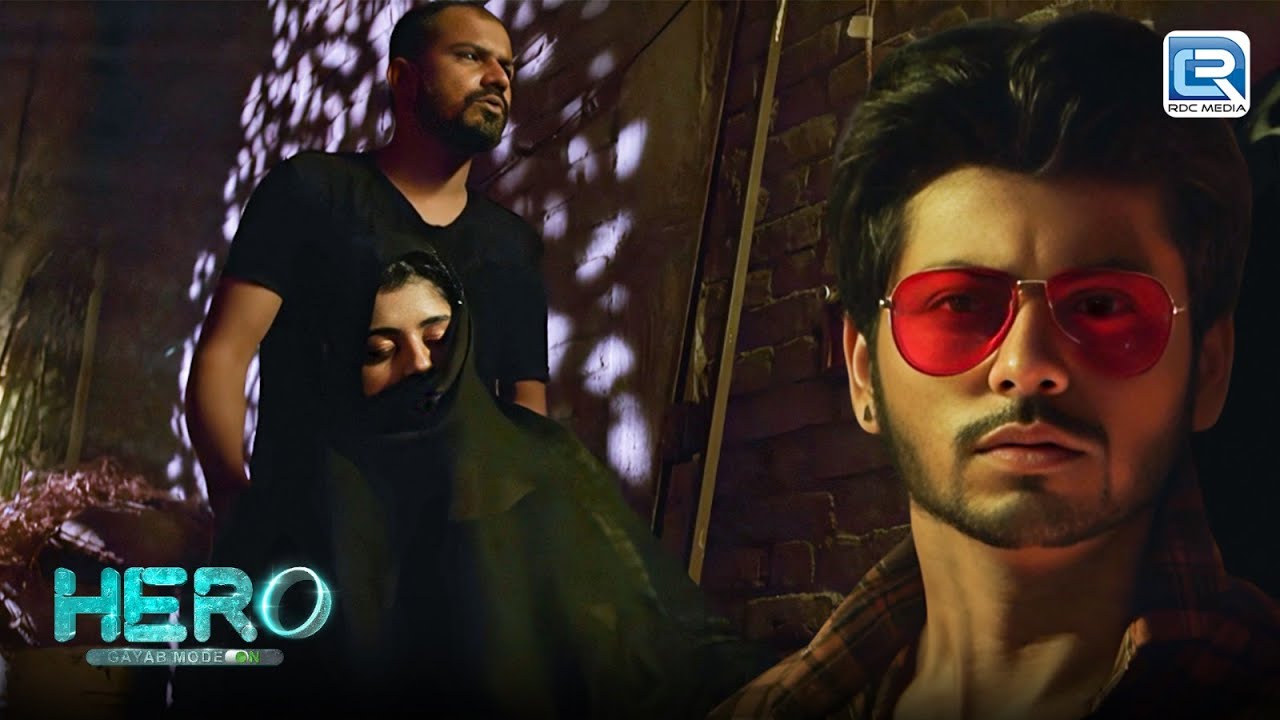 गुरु खत्री के गुंडों ने क्यों ज़ारा को अगुआ किया | Hero - Gayab Mode On ...