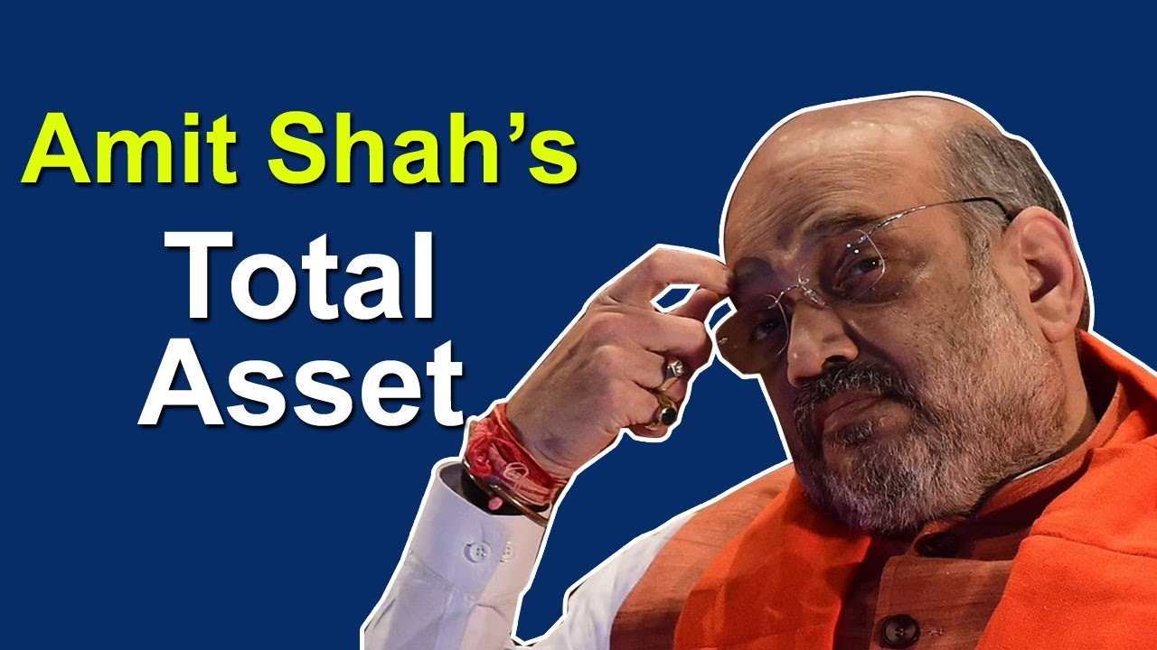 Amit Shah Net Worth 2022 II Amit Shah Property Details II Amit Shah's ...