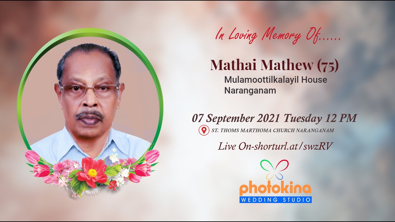 Mathai Mathew(75) Mulamoottilkalayil House | Funeral Live Webcast ...