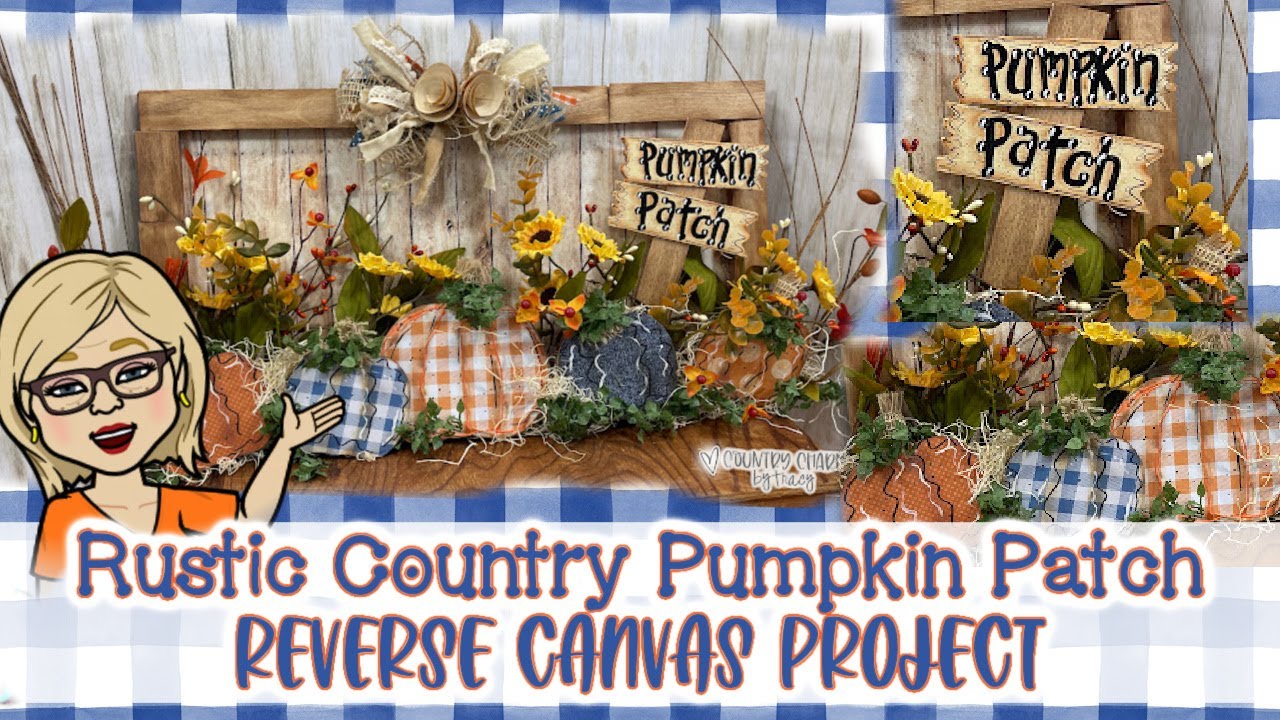 💙🍂 Rustic Country Pumpkin Patch Reverse Canvas Decor || Fall Crafts ...