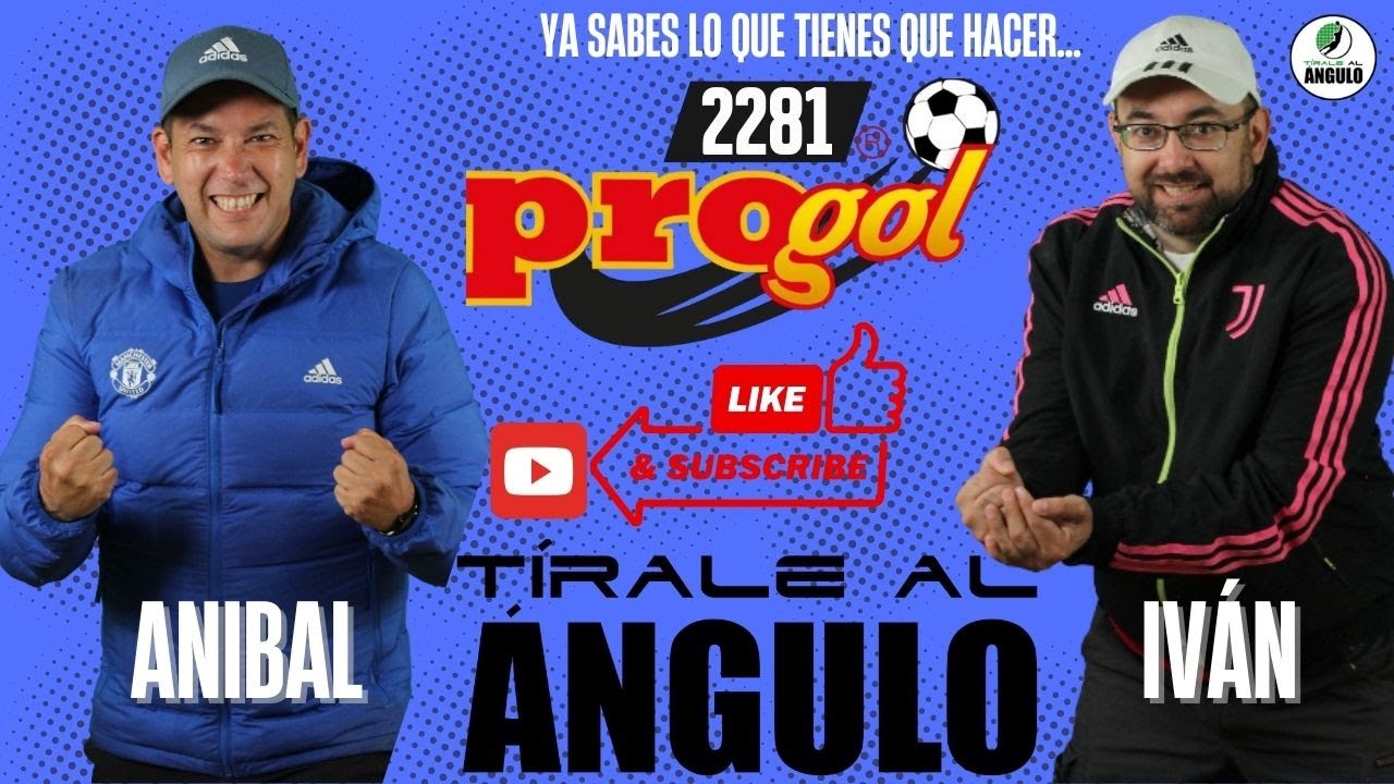 Tírale al Ángulo. Progol 2281 - YouTube
