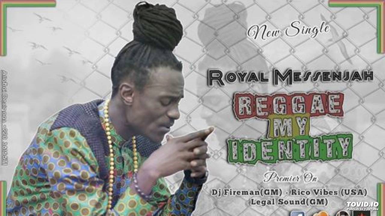 Royal Messenjah -Reggae My Identity - YouTube