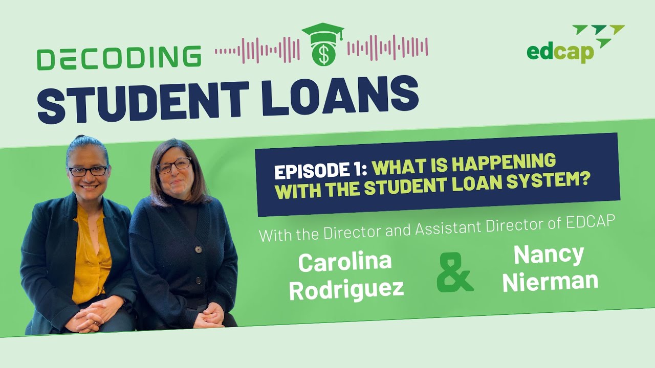 Decoding Student Loans Podcast - Episode 1: What is Happening with the ...