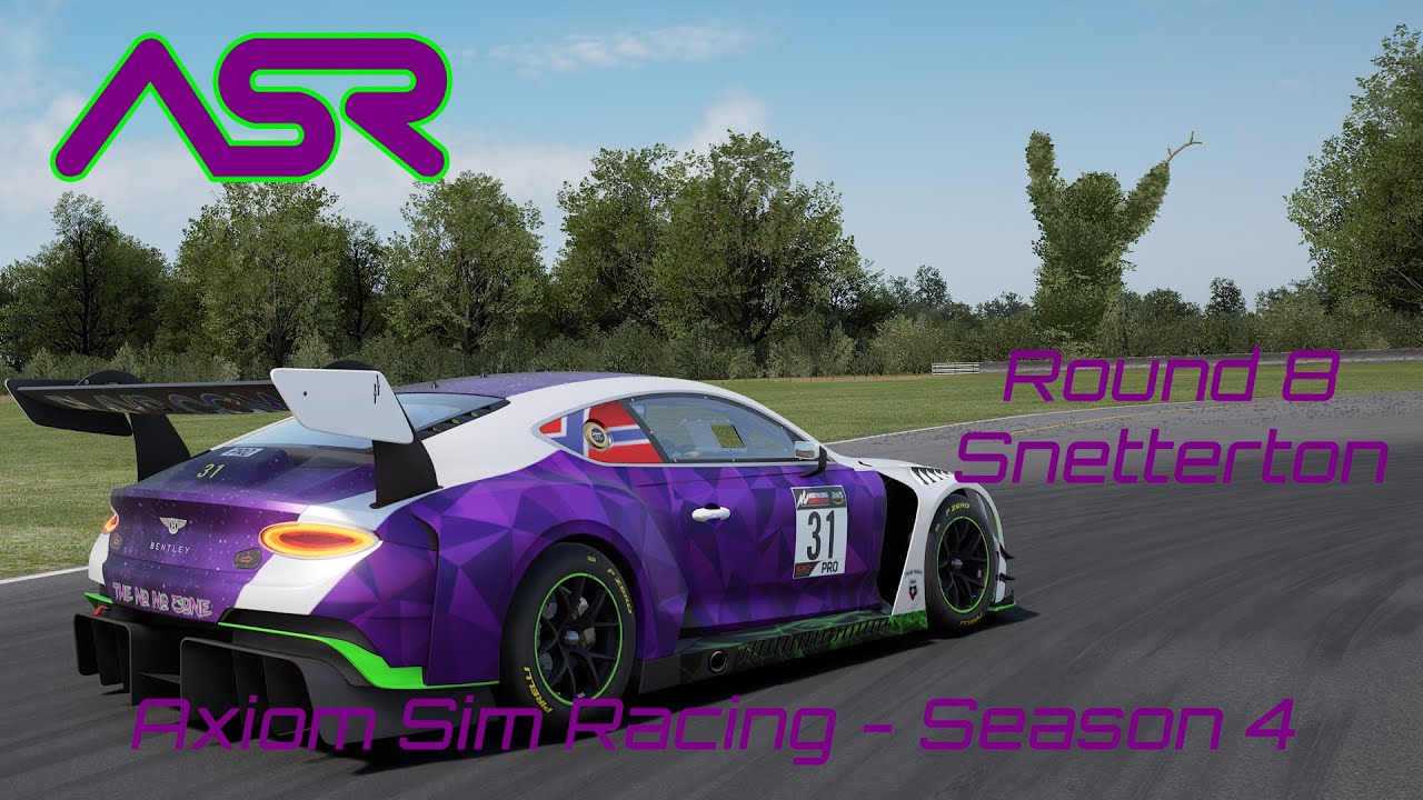 Axiom Sim Racing - Season 4 - Round 8 - Snetterton - Bentley - YouTube