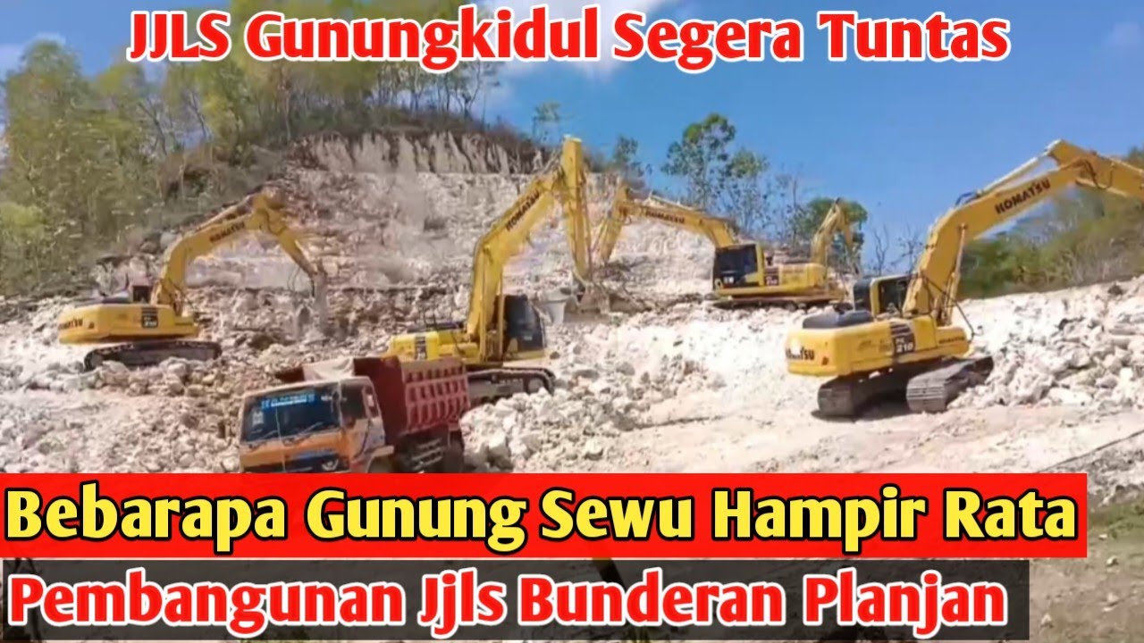 BEBERPA GUNUNG SEWU HAMPIR RATA PEMBANGUNAN JJLS BUNDERAN PLANJAN ...