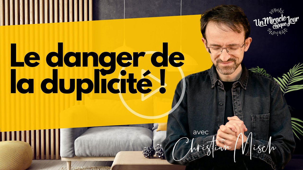 ⚠️ Le danger de la duplicité ! - YouTube