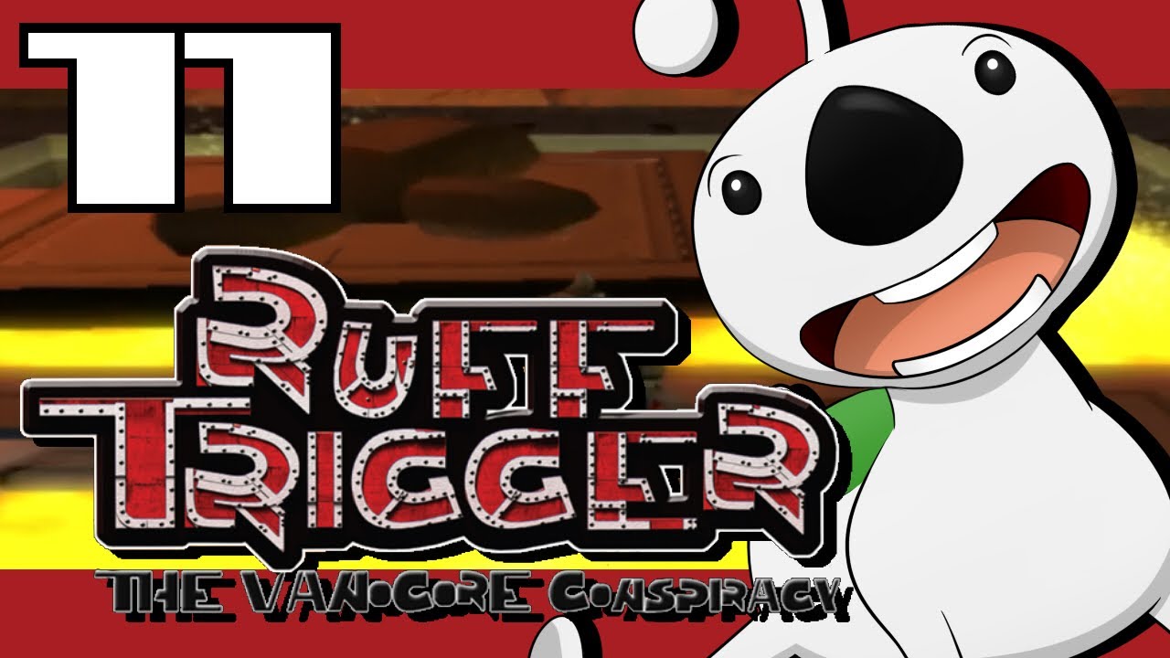 YAY Ruff Trigger - 11 - This Level... - YouTube