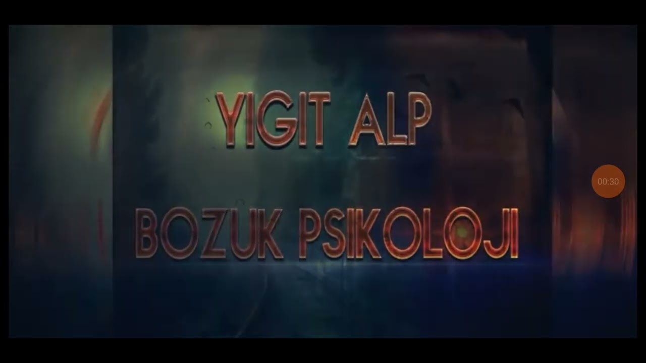 (yigit alp) bozuk psikoloji - YouTube