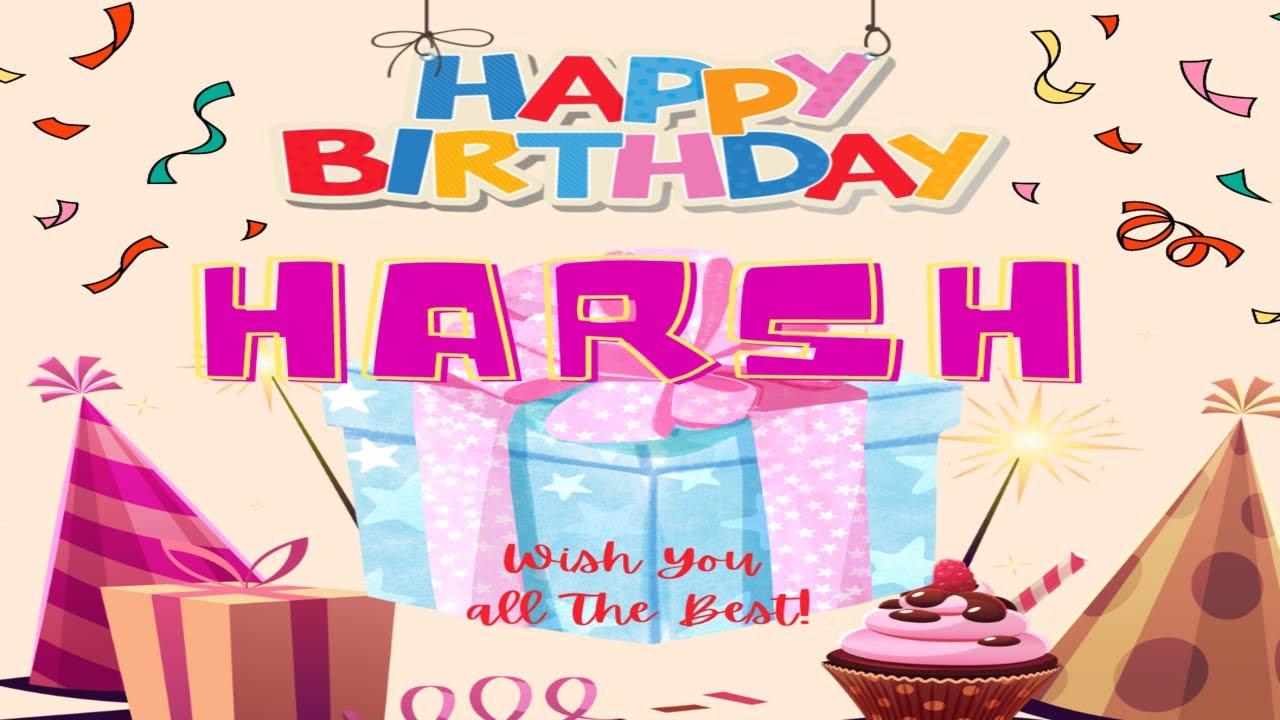 Harsh Birthday Song – Happy Birthday Harsh || Birthday Song Wishes With ...